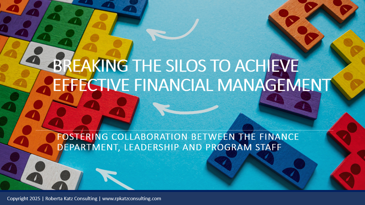 VIDEO: Breaking Silos to Achieve Effective Financial Management : Roberta Katz Consulting